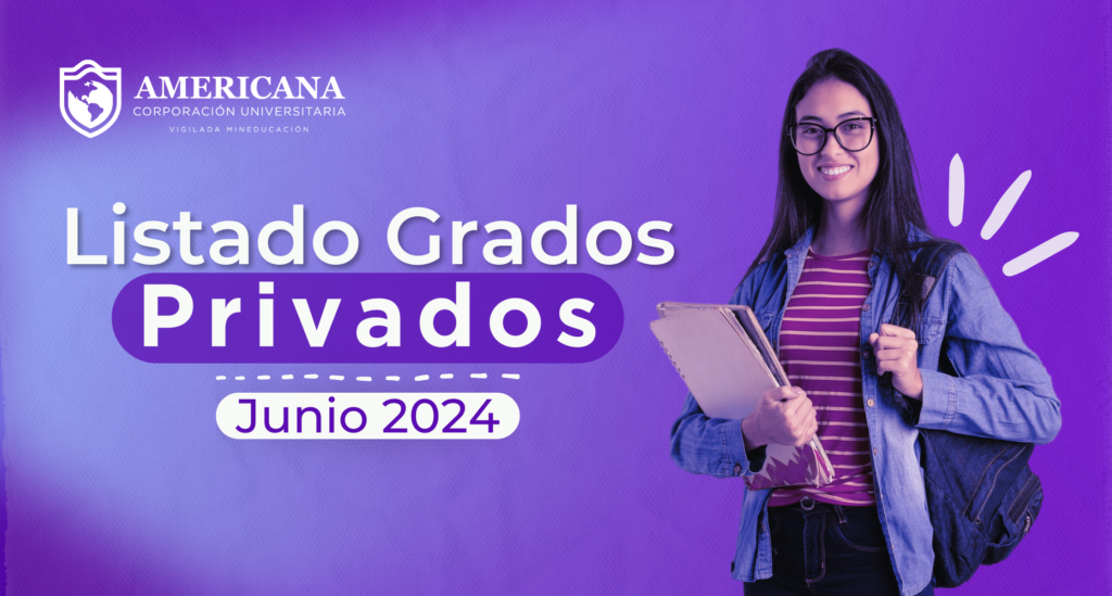 Listado Grados Privados - Junio 2024 » Actualidad Americana